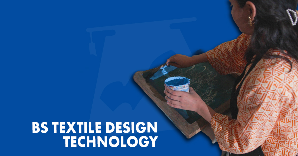 BS Textile Design Technology | Textile Institute Of Pakistan